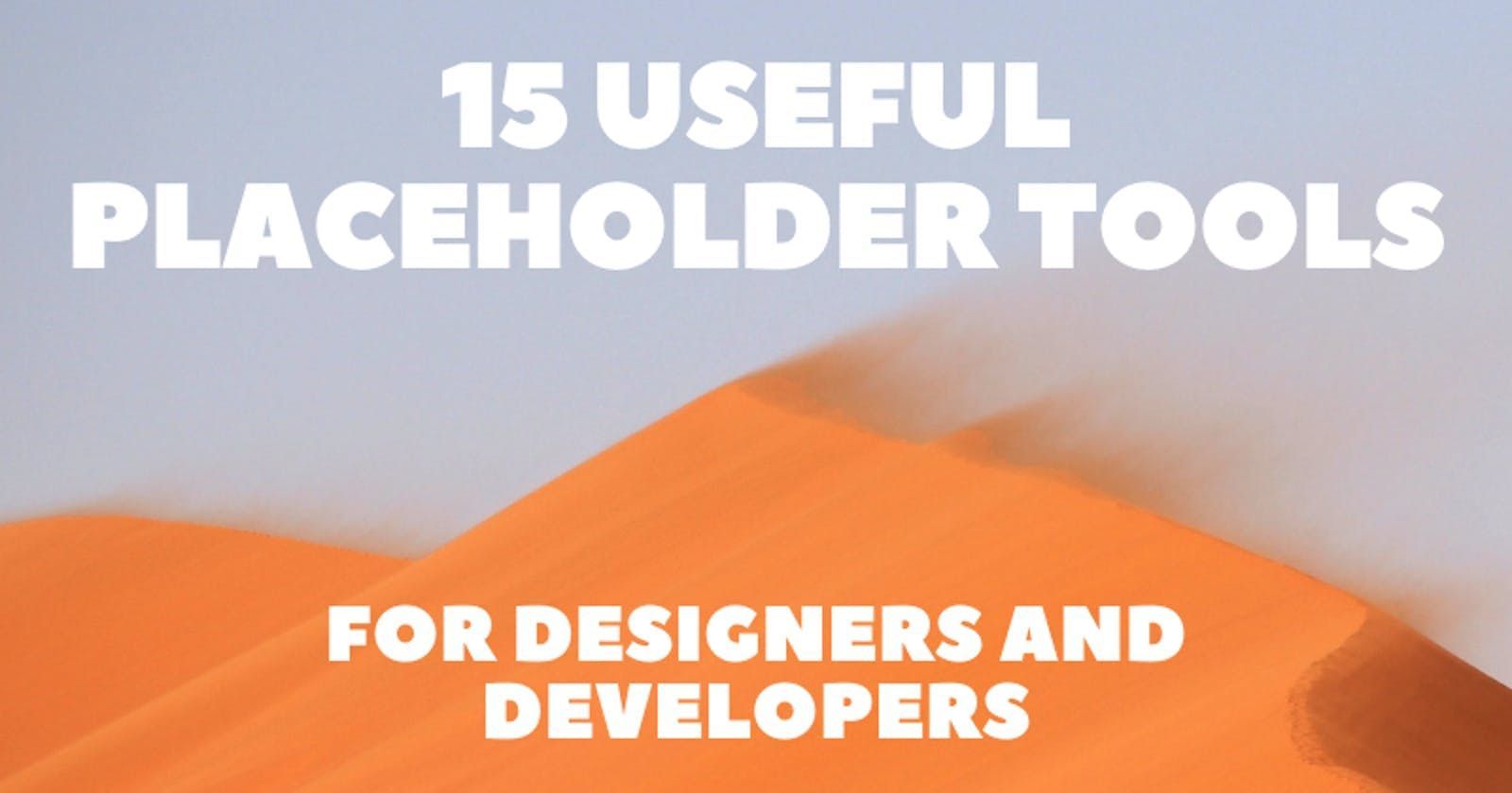 The Placeholder Tools that Boost Productivity for Developers and ...